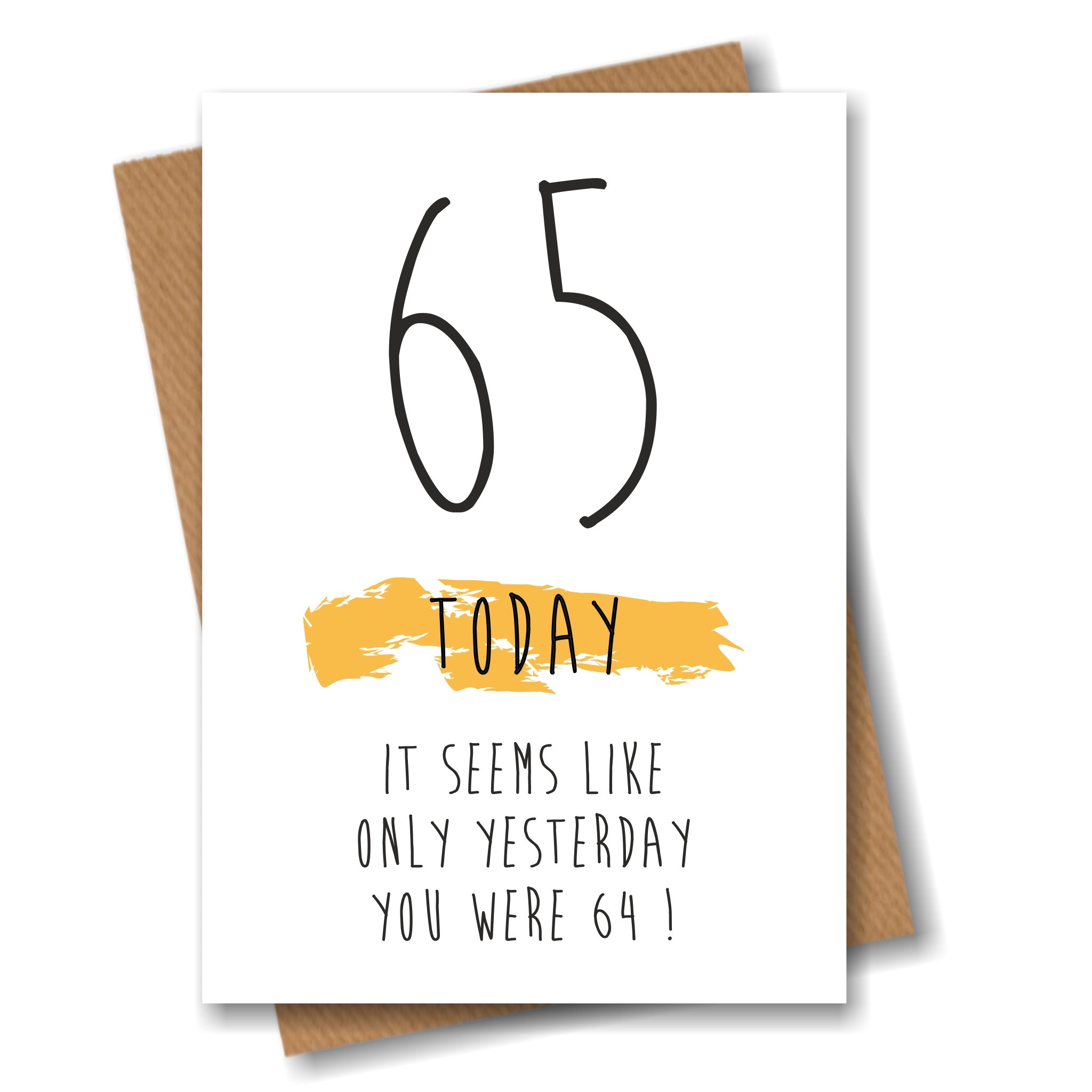 Funny 65th Birthday Card 65 Today Seems Like Only Yesterday | Etsy UK