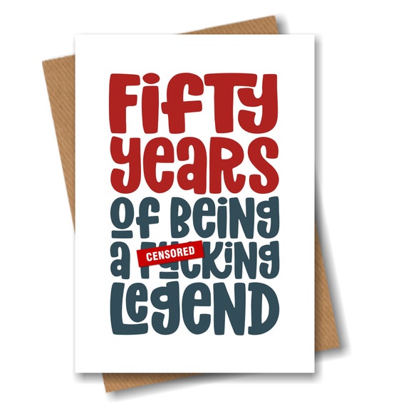 Funny Rude 50th Birthday Card 50 Years of Being a Legend | Etsy