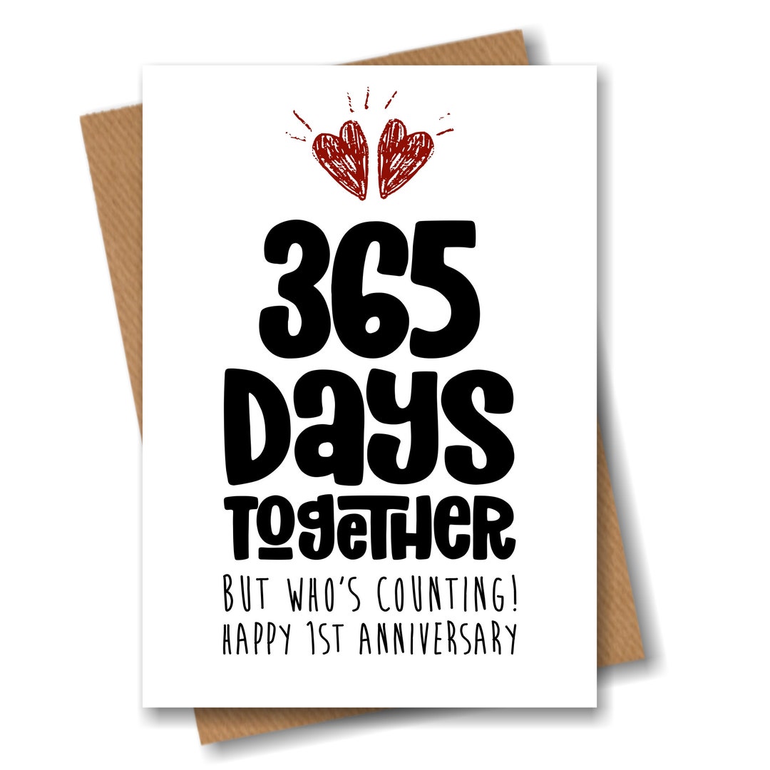 1st Anniversary Card - 365 Days Together but Who's Counting - Etsy