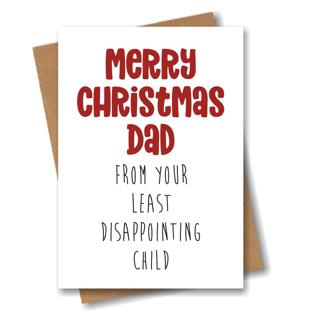 Funny Christmas Card for Dad - Merry Christmas Dad From Your Least ...