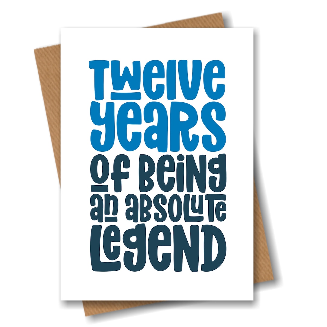 Funny 12th Birthday Card - Twelve Years of Being an Absolute Legend - Etsy