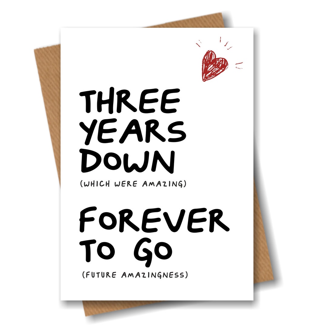 3rd Anniversary Card - Three Years Down Forever to Go - 3 Year Wedding ...