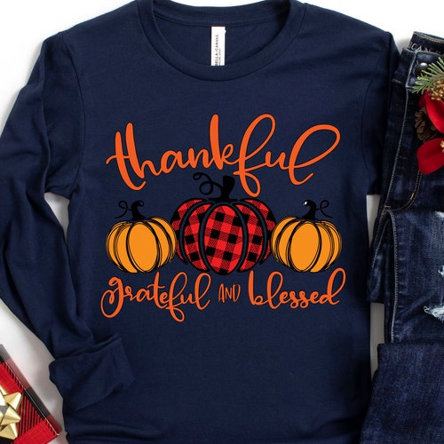 Thankful Grateful Blessed Shirt Thanksgiving T Shirt Buffalo Etsy