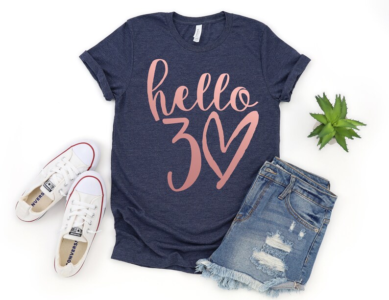Hello Thirty Shirt Hello 30 Shirt 30th Birthday Shirt - Etsy