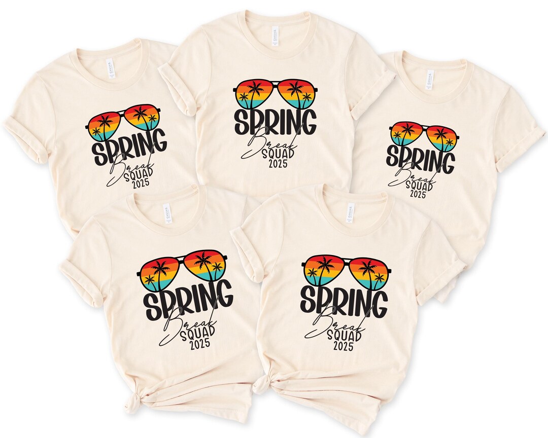 Spring Break Squad T-shirts, Spring Break 2025 Shirt, Group Shirts for ...