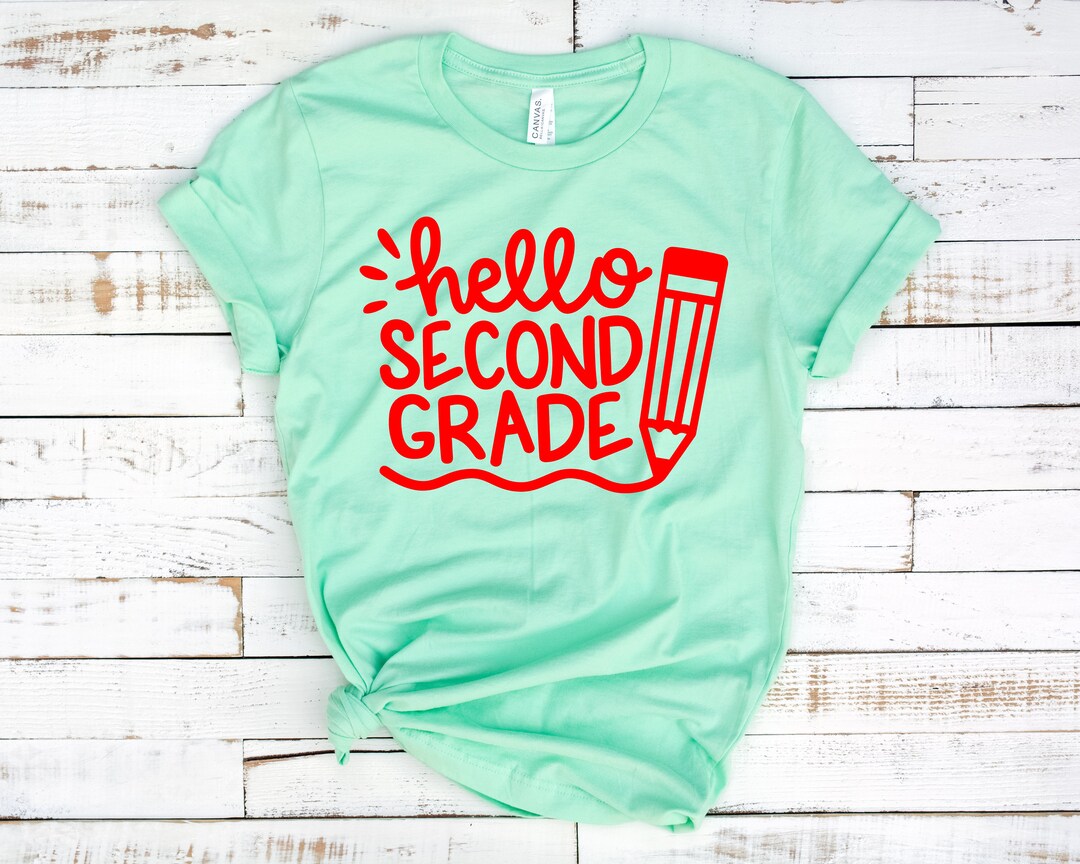 Hello Second Grade Shirt Second Grade Teacher Shirt Teacher T