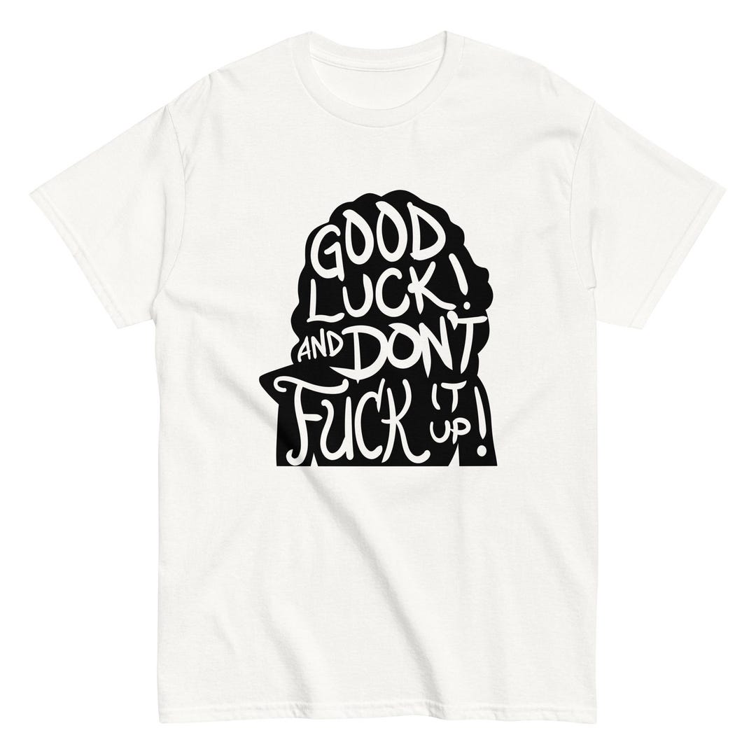 Rupaul Drag Race T-shirt - Good Luck & Don't F It up - Lip Sync for ...