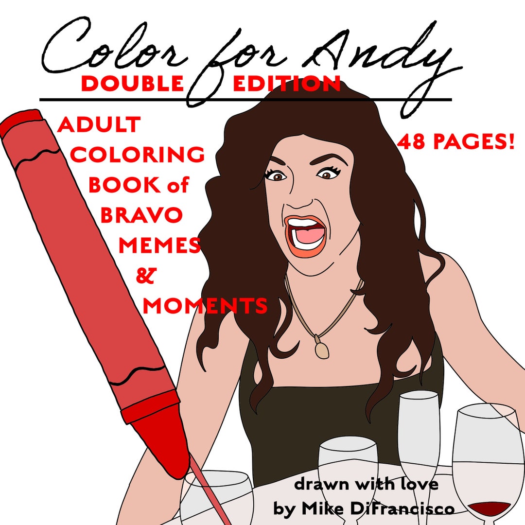 Bravo Color for Andy Double Edition Real Housewives Coloring Book 48 ...