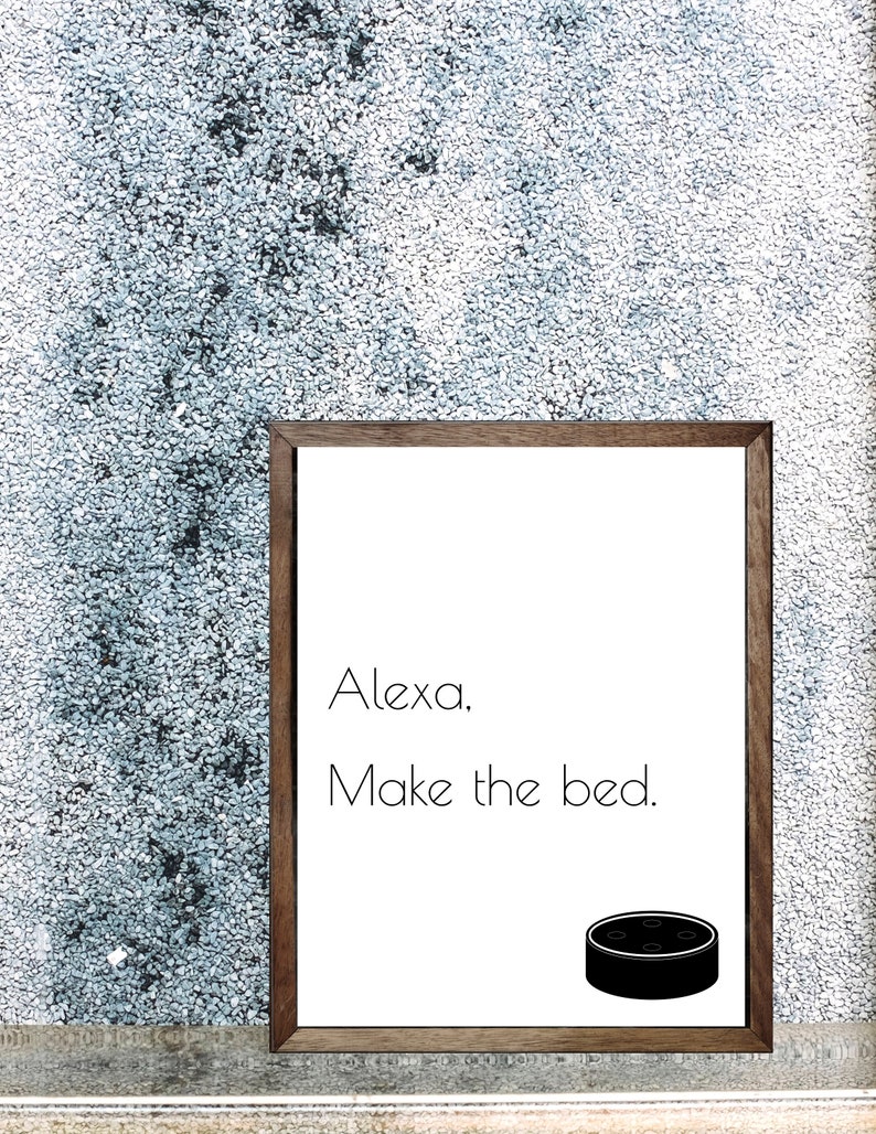 Alexa Make the Bed Quote Download - Etsy