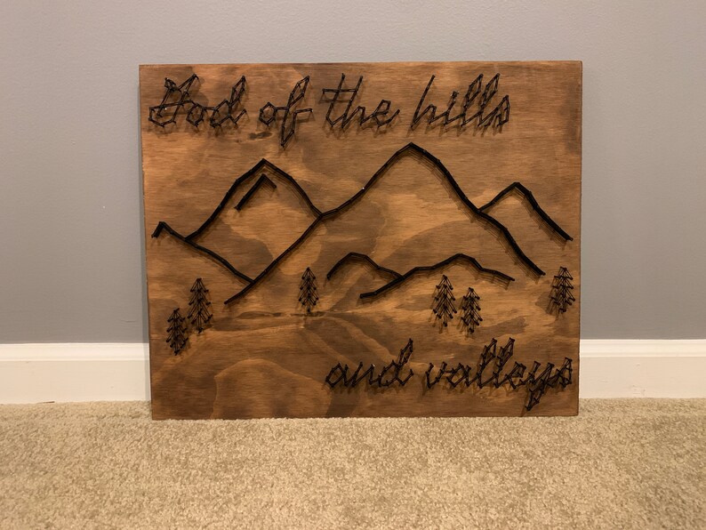 God of the Hills and Valleys String Art Sign Home Decor Gift Quotes ...