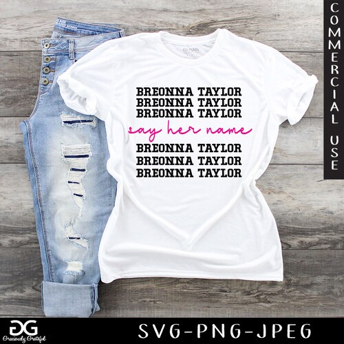 Breonna Taylor Say Her Name SVG Png & Jpeg - Etsy