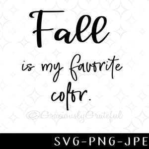 Fall is My Favorite Color Fall Svg Autumn Svg Fall Shirt - Etsy