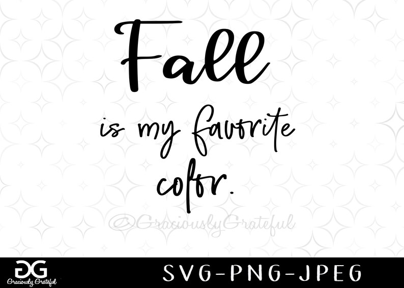 Fall is My Favorite Color Fall Svg Autumn Svg Fall Shirt - Etsy