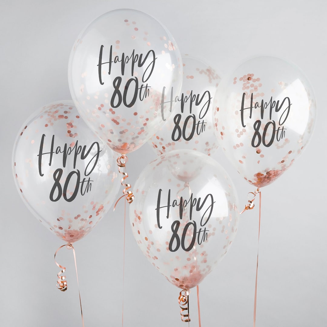 Happy 80th Birthday Balloons, 5 X Rose Gold 'happy 80th' Confetti ...