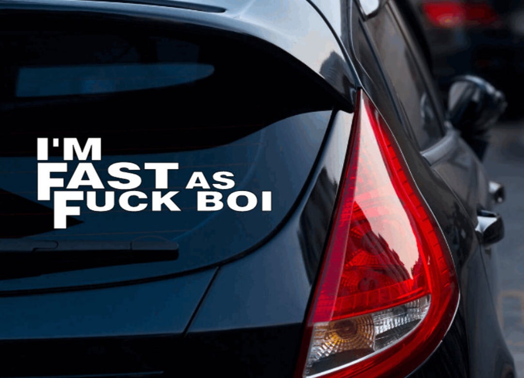 Im Fast as F*ck Boi Funny Tiktok Car Import Vinyl Decal Sticker - Etsy