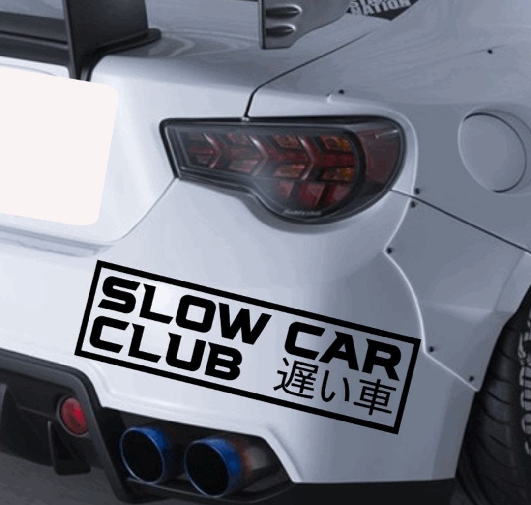 Slow Car Club (car Decal, Jdm Stickers, Car Stickers, Car Stickers and ...