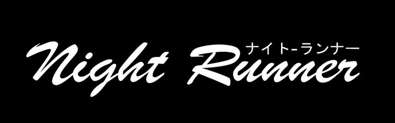 Night Runner Japanese Decal Sticker / JDM Stance Drift Racer Anime - Etsy