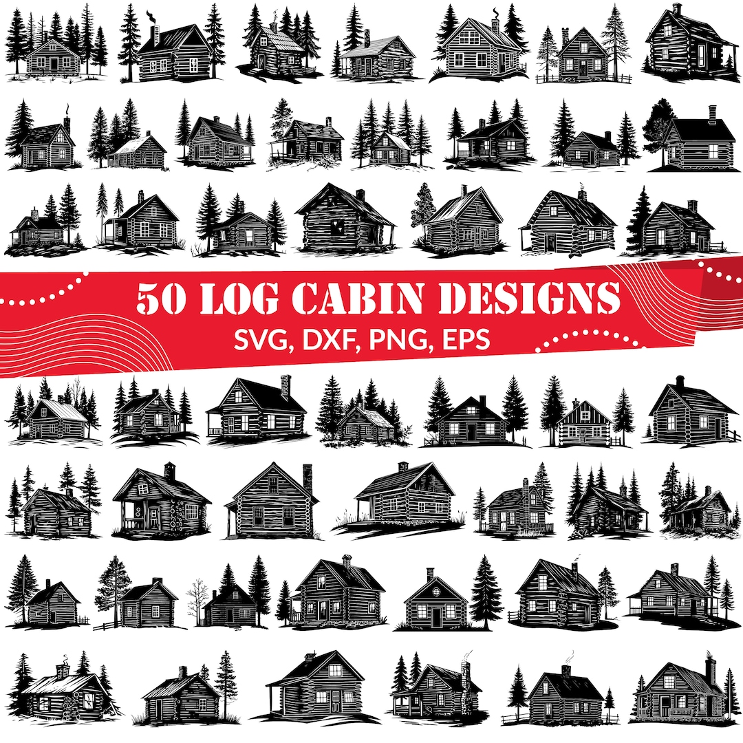 Log Cabin SVG Bundle, Log Cabin Dxf, Log Cabin Png, Log Cabin Vector ...