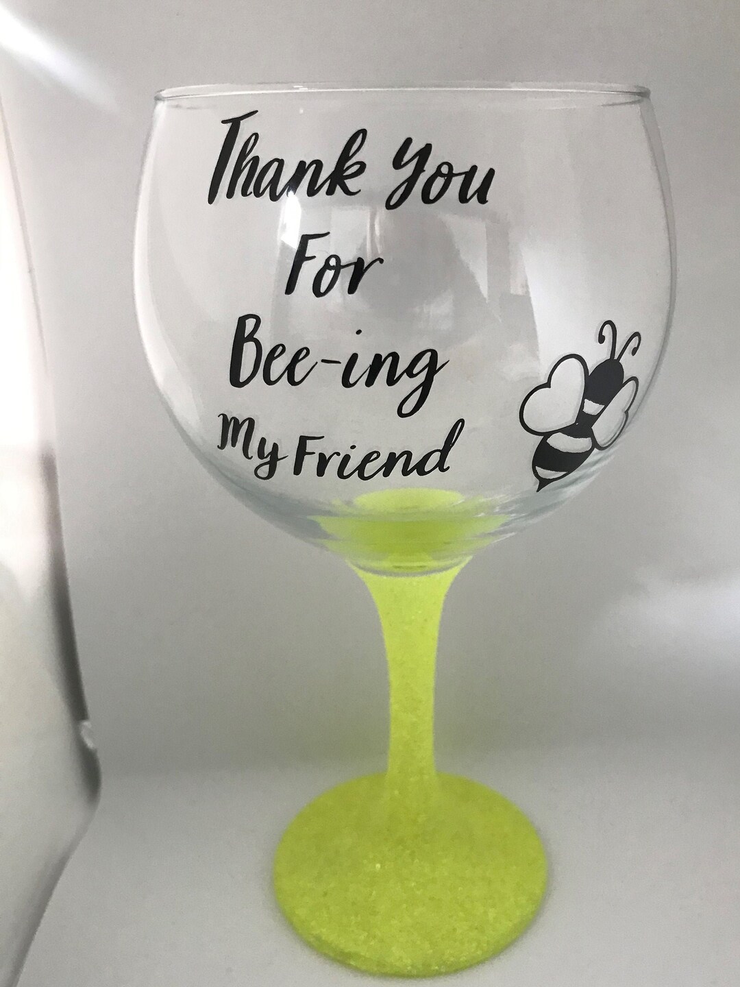 Bee Gin Glass Thank You for Bee-ing My Friend / Mum Husband Wife Any ...