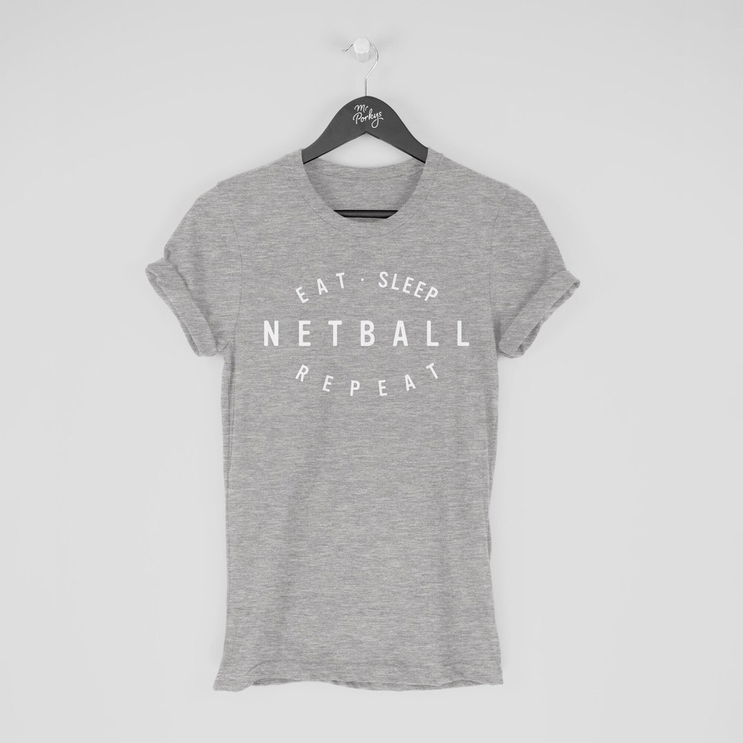Netball Shirt, Netball T-shirt, Netball Player Gift, Eat Sleep Netball ...