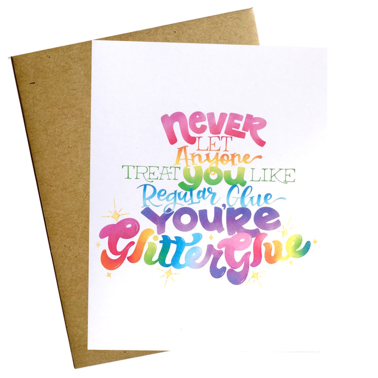 Never Let Anyone Treat You Like Regular Glue Youre Etsy
