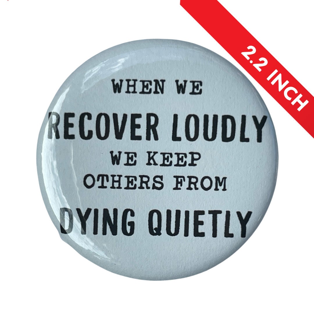 When We Recover Loudly We Keep Others From Digging Quietly - Etsy