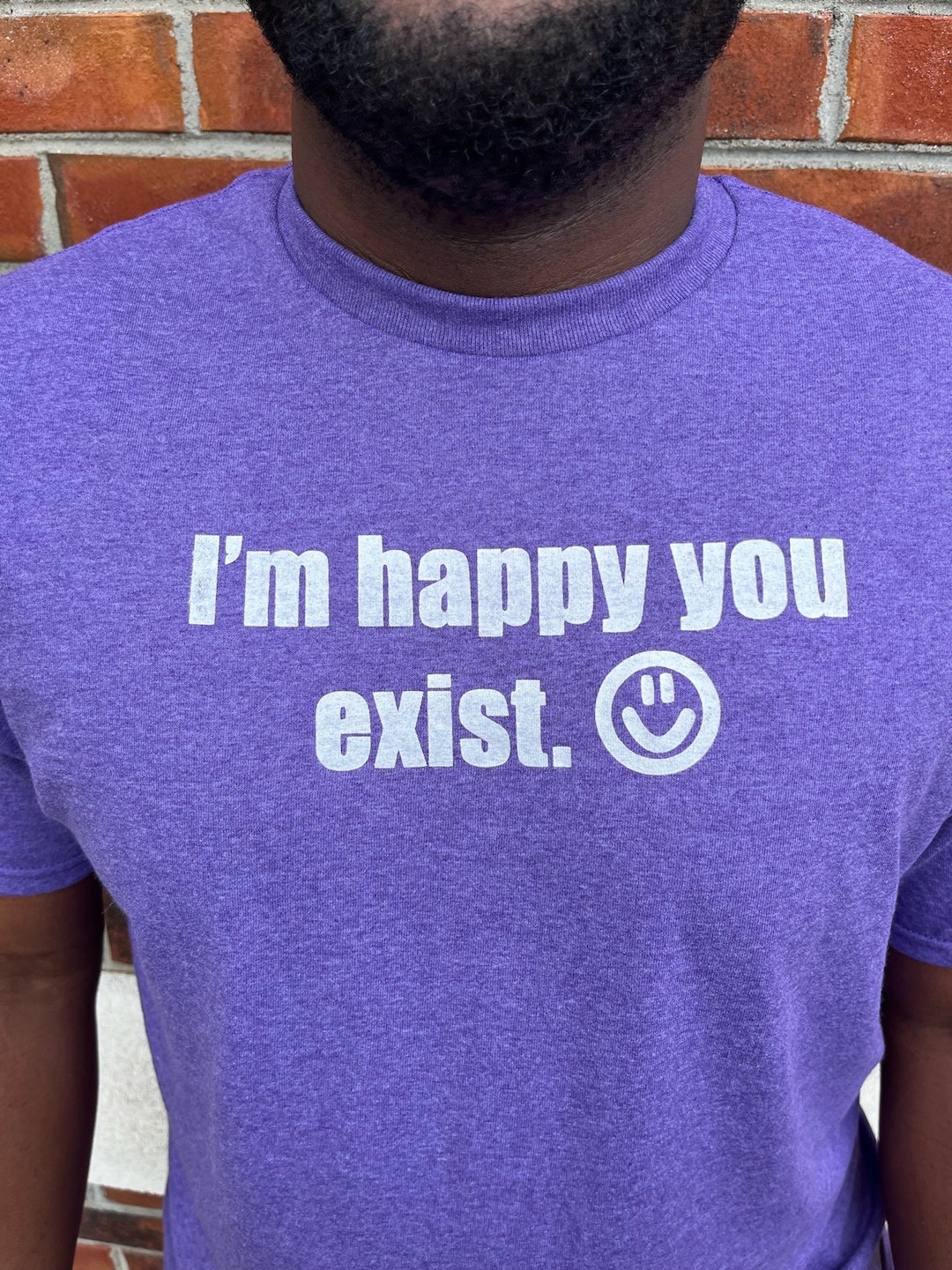 I’m Happy You Exist T-shirt, Unisex Smiley Face Tee, Mental Health ...