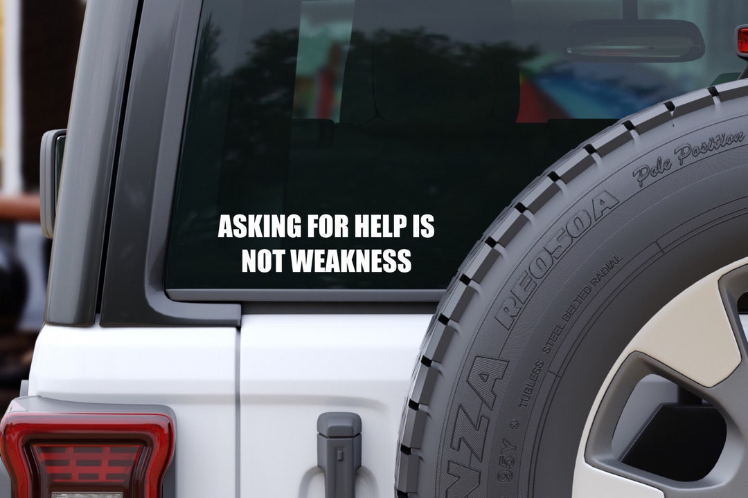 Mental Health Awareness Bumper Sticker, Asking for Helping is Not ...