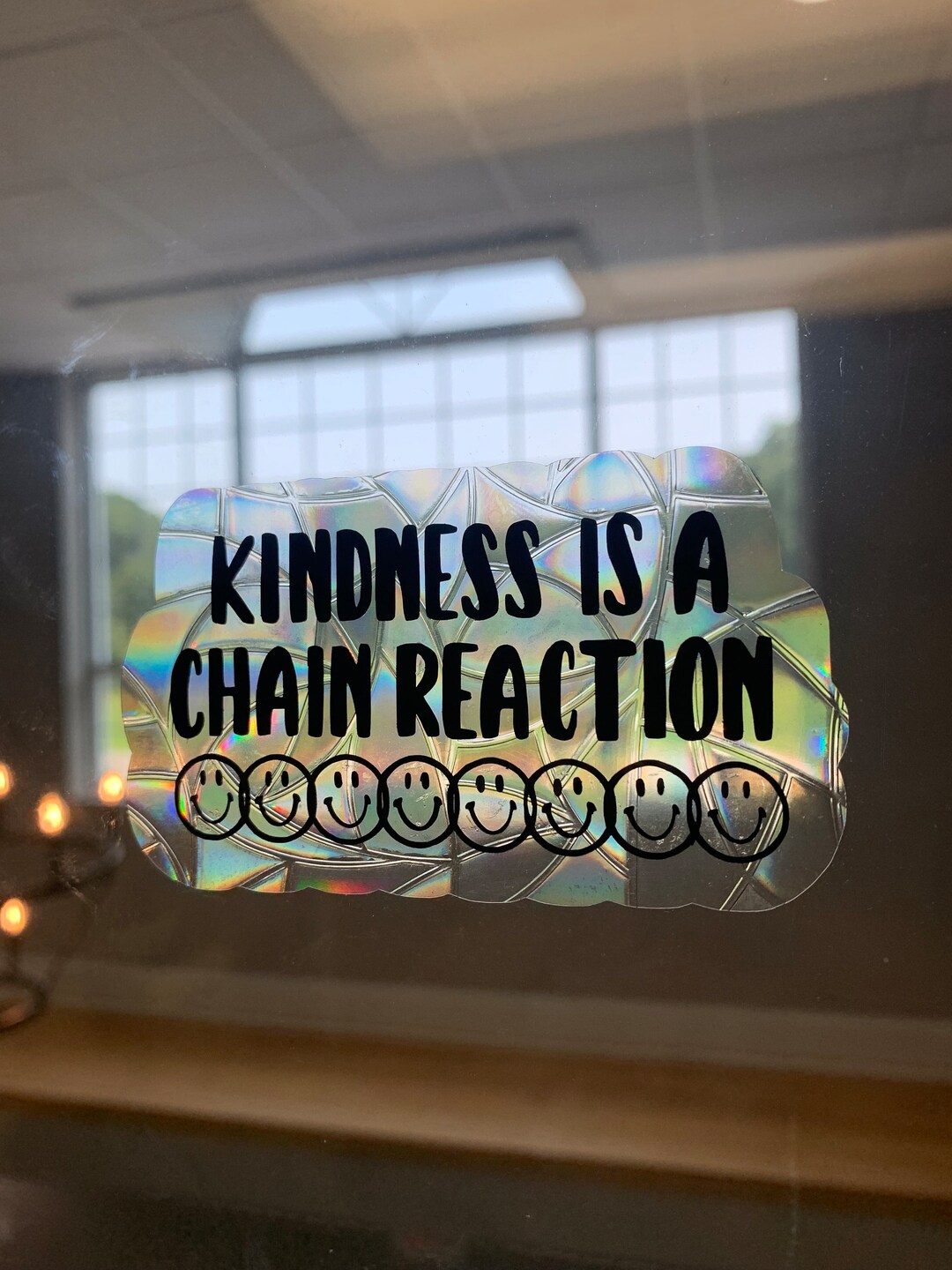 Kindness is A Chain Reaction Sun Catcher, Sticker Window Cling ...