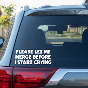 Funny Car Decal Please Let Me Merge Decal - Etsy