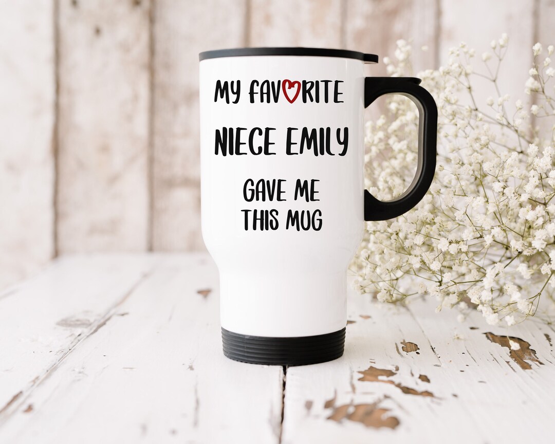 My Favorite Niece Gave Me This Mug, Personalized Aunt Tumbler - Etsy