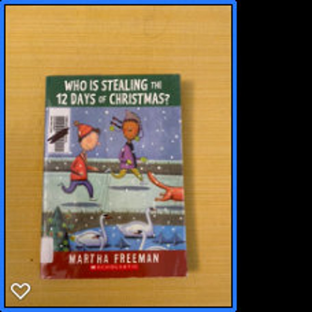 Who is Stealing the 12 Days of Christmas? by Martha Freeman - Etsy