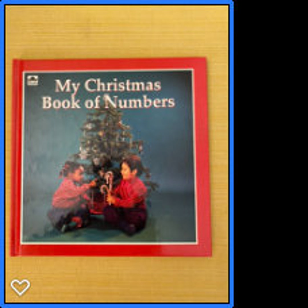 Hardcover edition book, My Christmas book of Numbers. Copyright 1993 ...