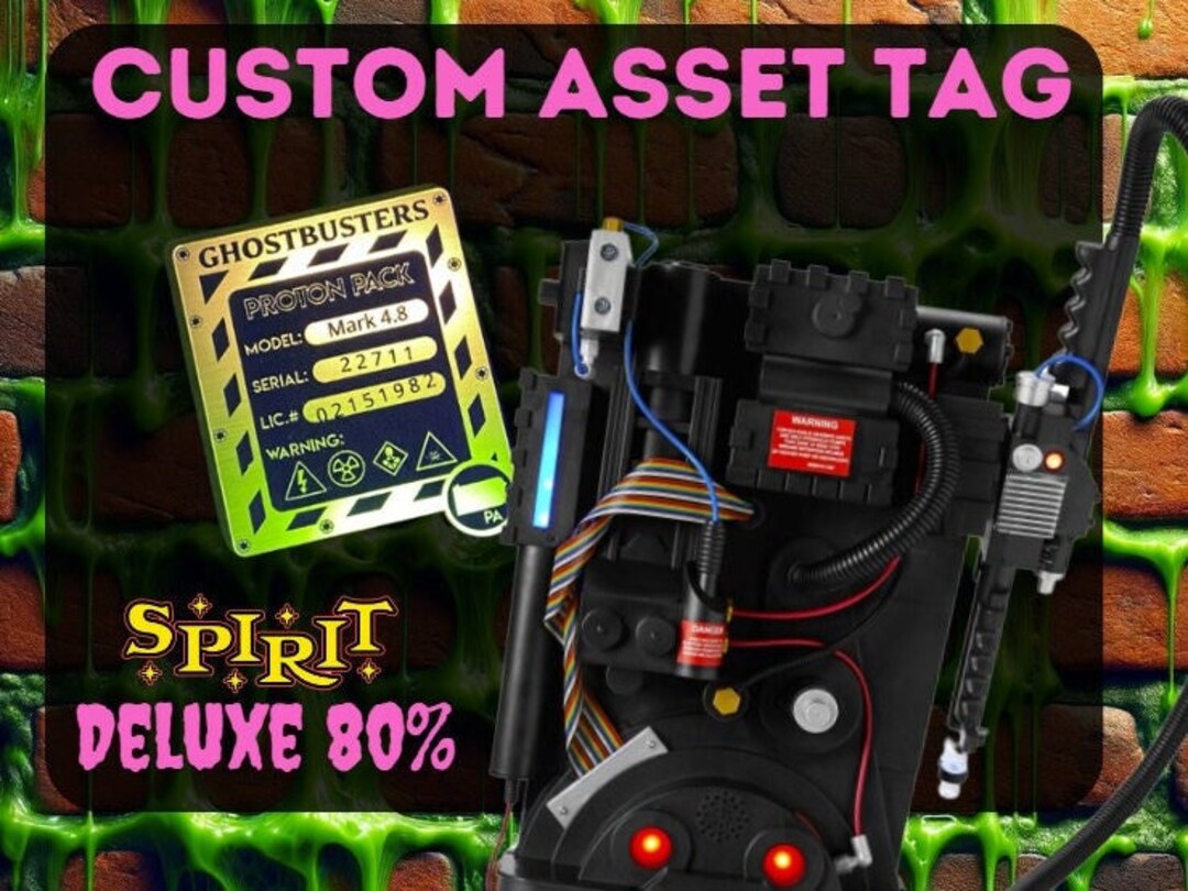Asset Serial Tag Custom - Spirit 80% Deluxe Proton Pack - Etsy