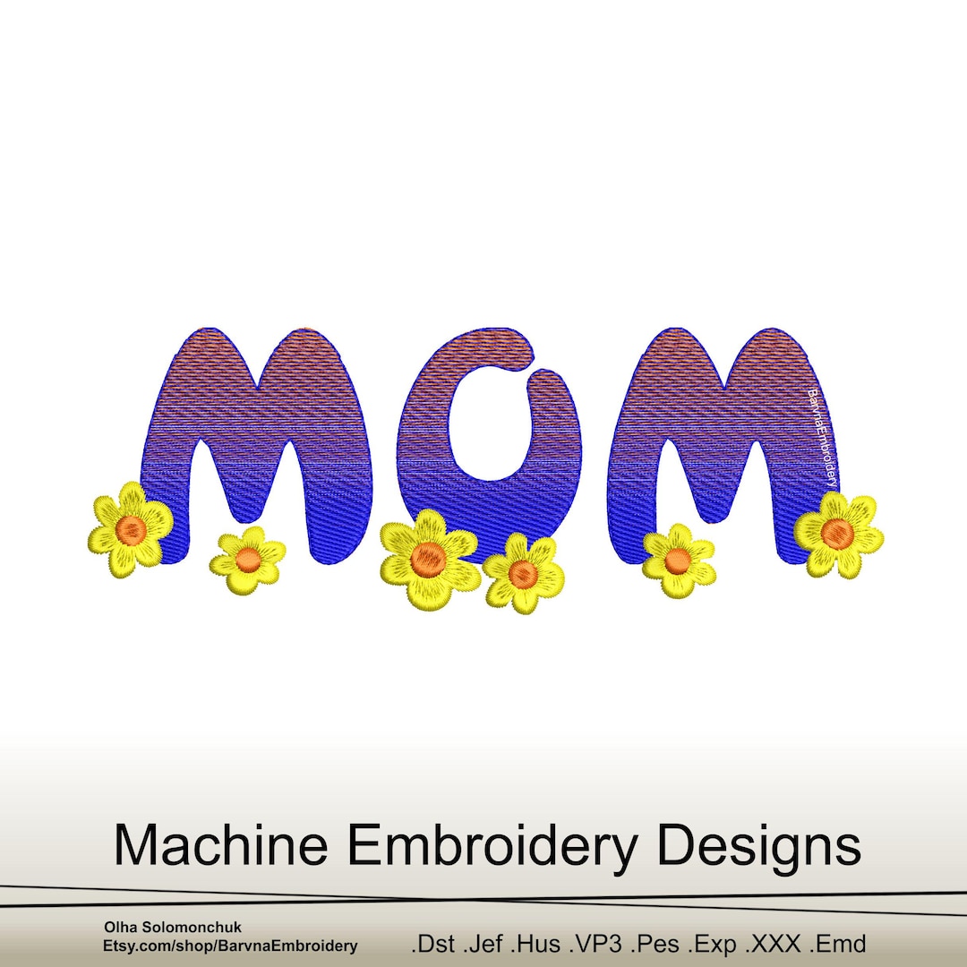 Mom Machine Embroidery Designs, Mothers Day Embroidery for Machine ...