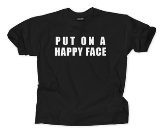 Put on a Happy Face Shirt - Etsy