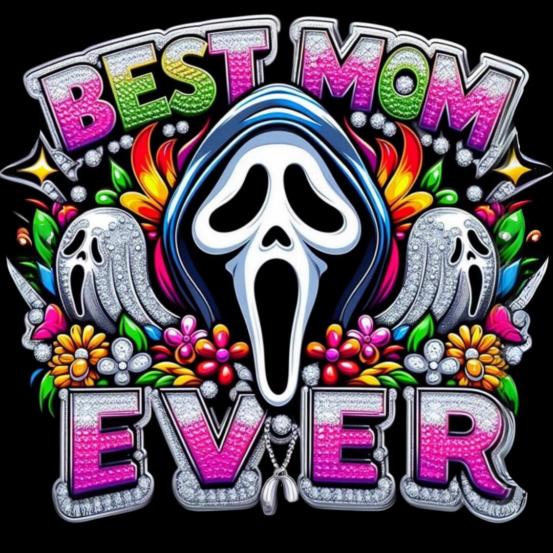 Best Mom Ever Design, Mother's Day PNG (digital Download), Scream Face ...
