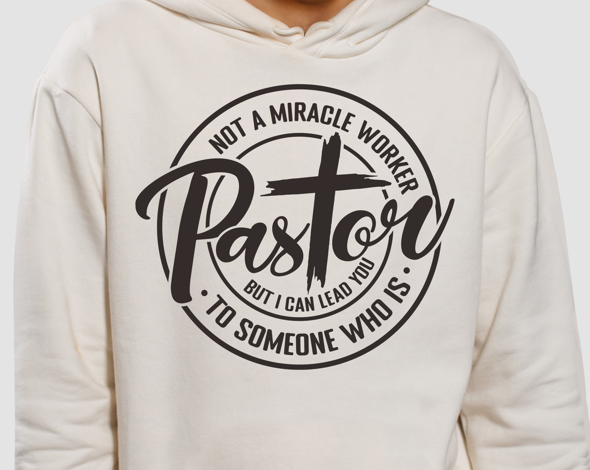 Pastor SVG, Not a Miracle Worker Svg, I Can Lead You to Someone Who is ...