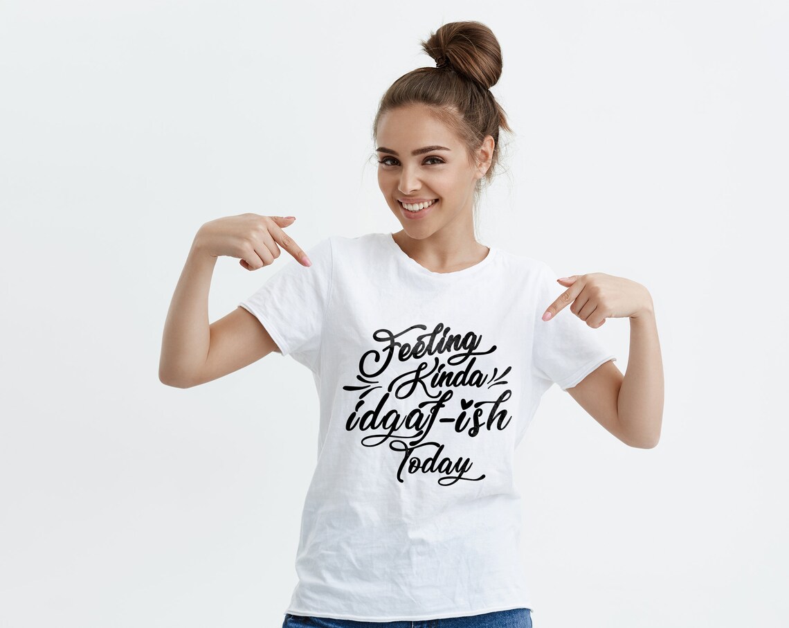 Feeling Kinda Idgaf-ish Today Svg Idgaf Ish Svg IDGAF Svg - Etsy