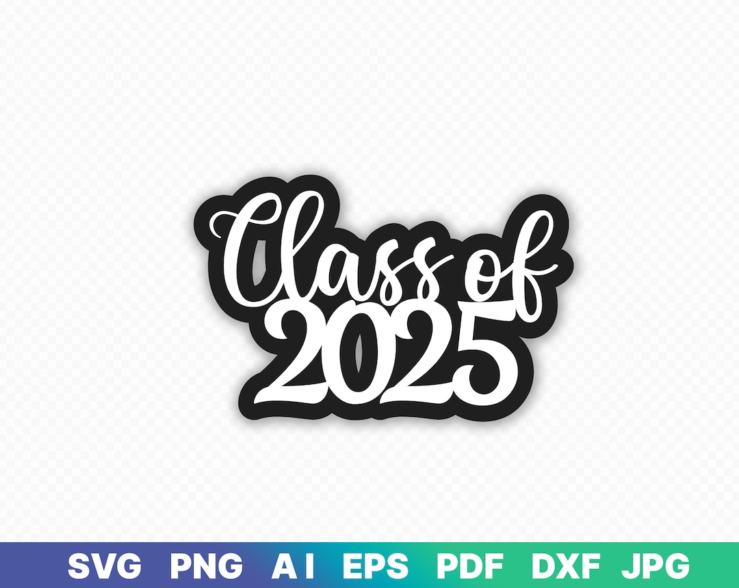 Class of 2024 Shadow Svg,dxf,png,jpeg,ai,pdf, Cake Topper SVG, Digital ...