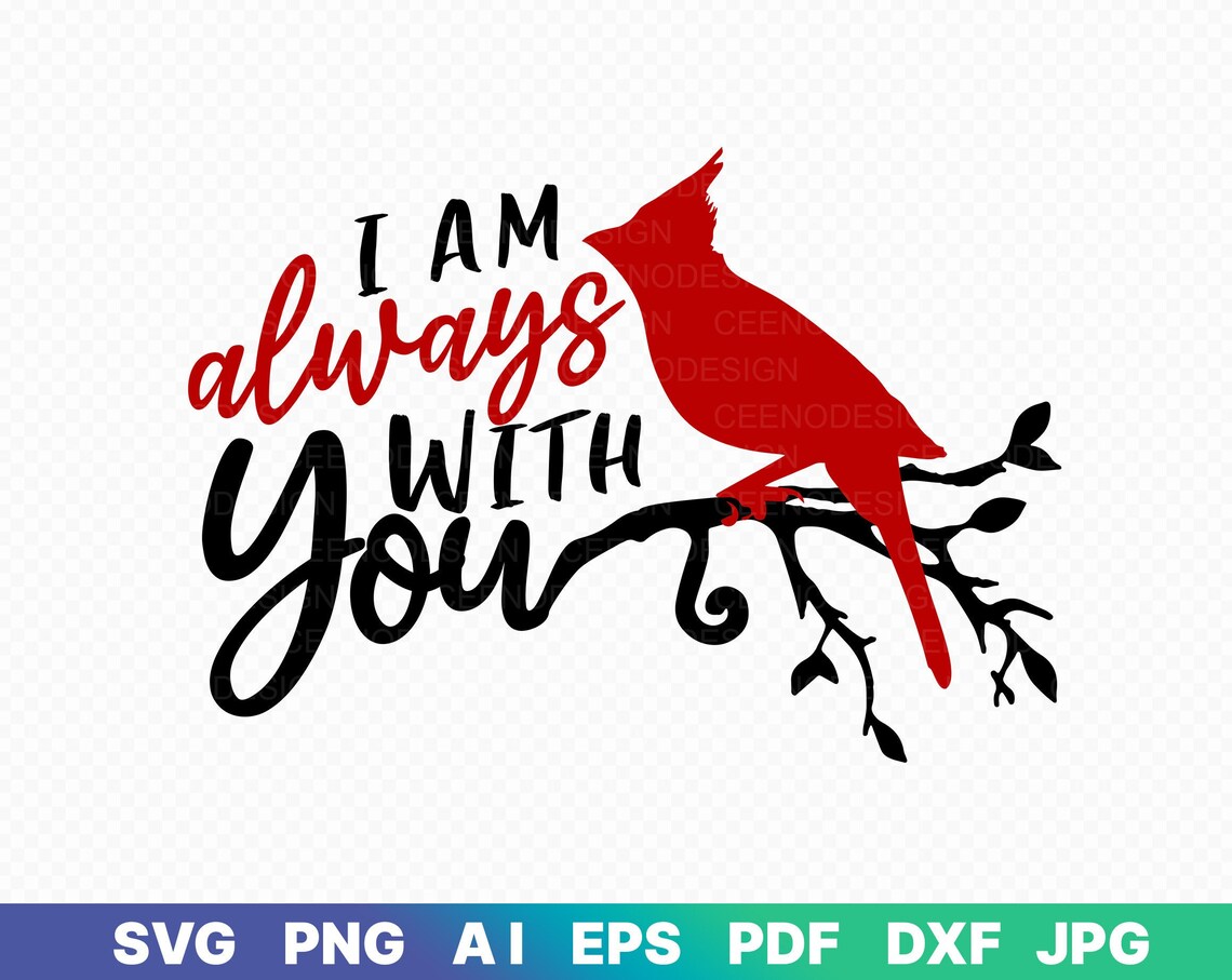 Cardinal Memorial Svgmemorial SVG Cardinal Svg Always With - Etsy
