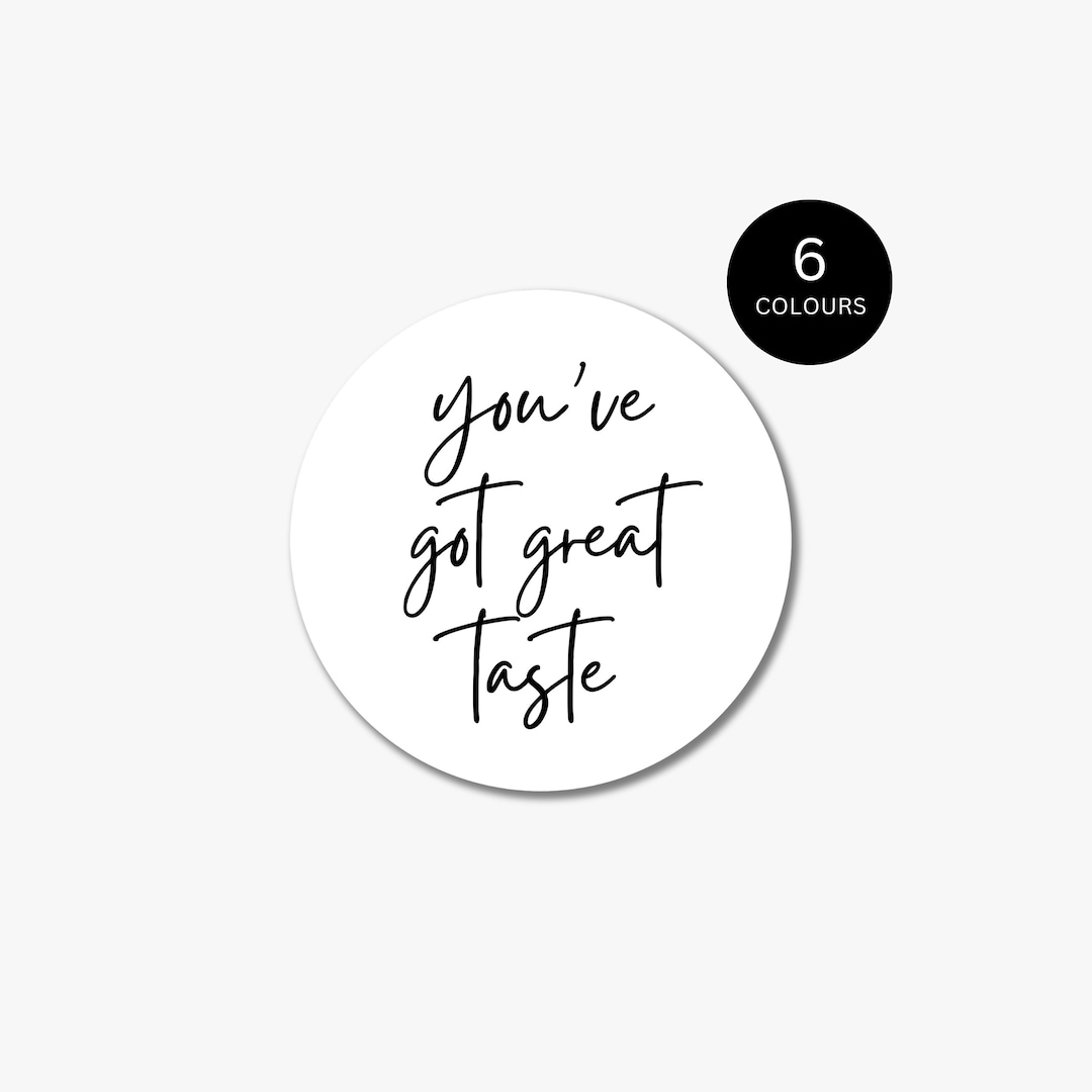 You've Got Great Taste Stickers, Great Taste Stickers, Round Thank You ...