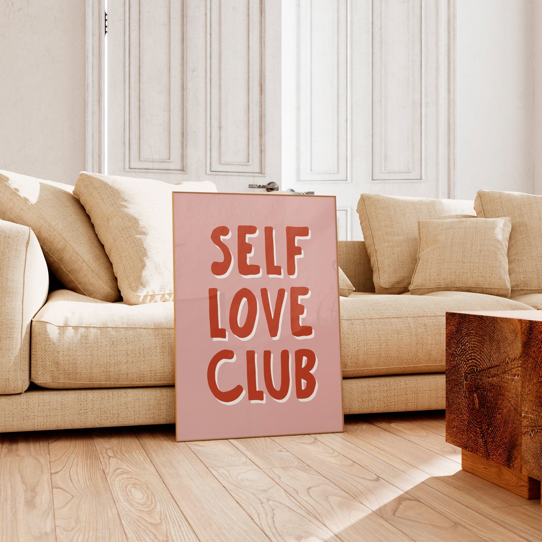 Self Love Club Print, Empowerment Quote, Postive Bedroom Poster, Pink ...