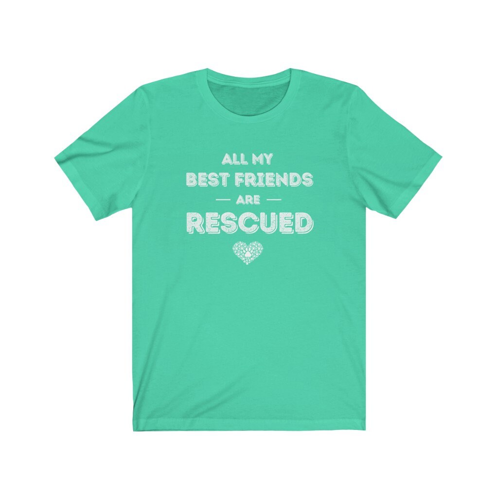 Animal Rescue T-shirt All My Best Friends Are Rescued - Etsy