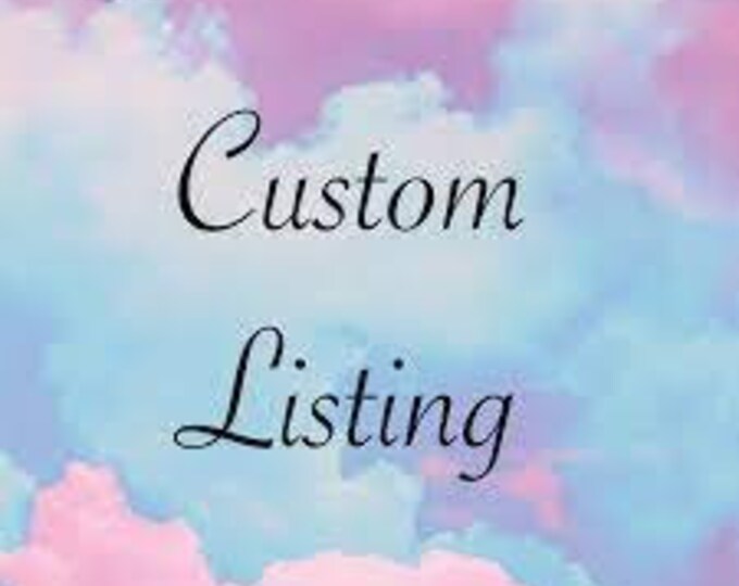 Custom Listing.................. - Etsy