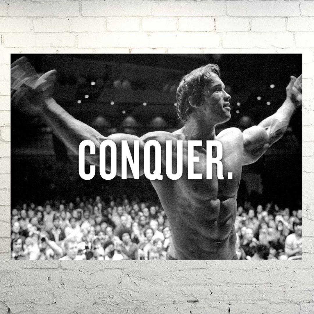 Arnold Schwarzenegger Conquer - Gym Poster Quote Motivational Fitness ...
