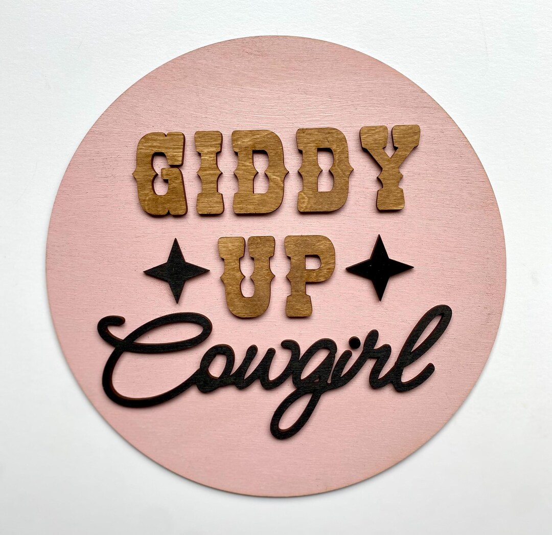 Giddy up Cowgirl Sign - Western Decor - Western Nursery - Horse Kid’s ...