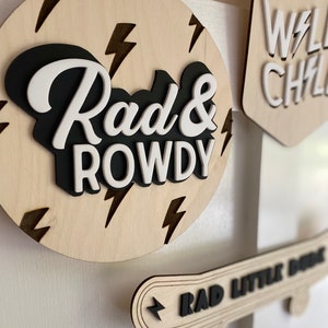 Rad & Rowdy Sign - Wild Child Sign - Rad Little Dude Sign - Little Dude ...