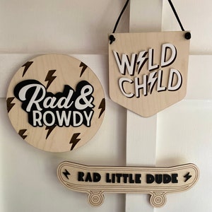 Rad & Rowdy Sign - Wild Child Sign - Rad Little Dude Sign - Little Dude ...