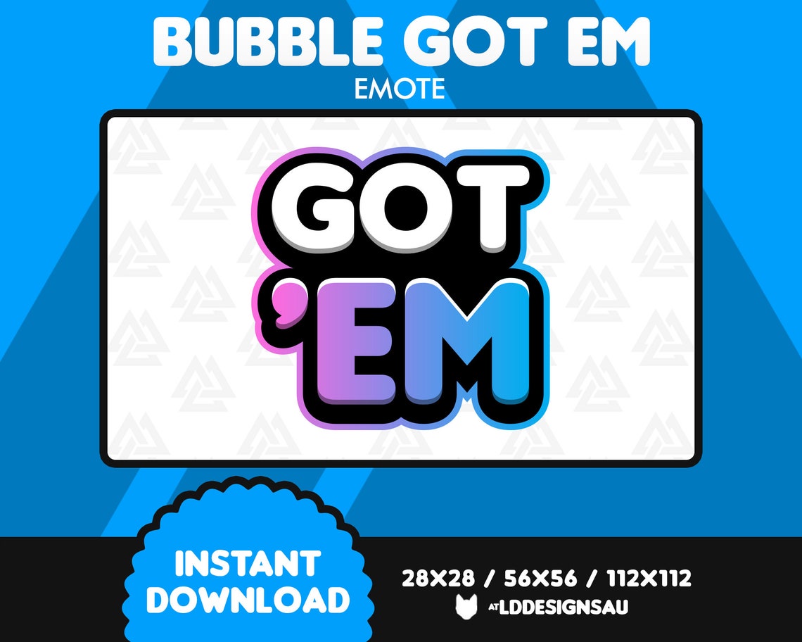 Bubble Got 'em Twitch Emote Got 'em Text Discord - Etsy